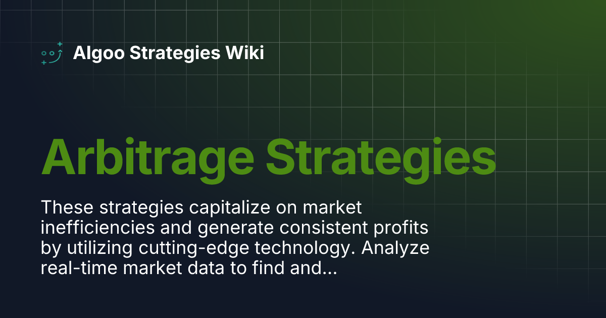 Arbitrage Strategies | Algoo Strategies Wiki